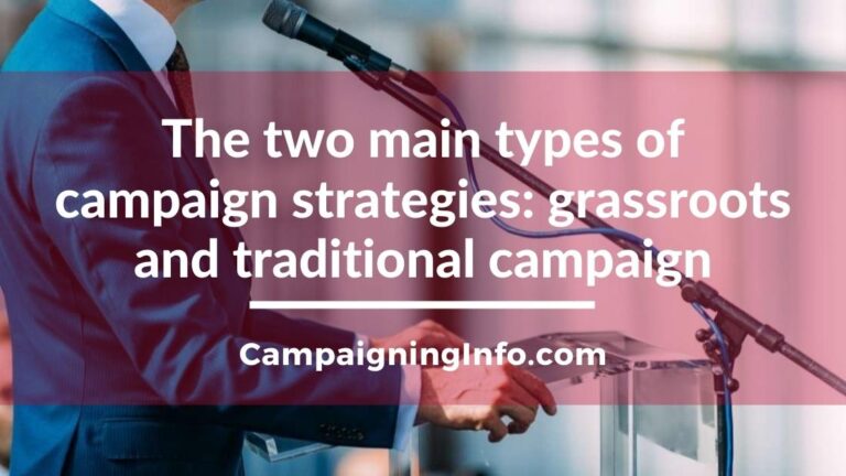 The two main types of campaign strategies: grassroots and traditional ...