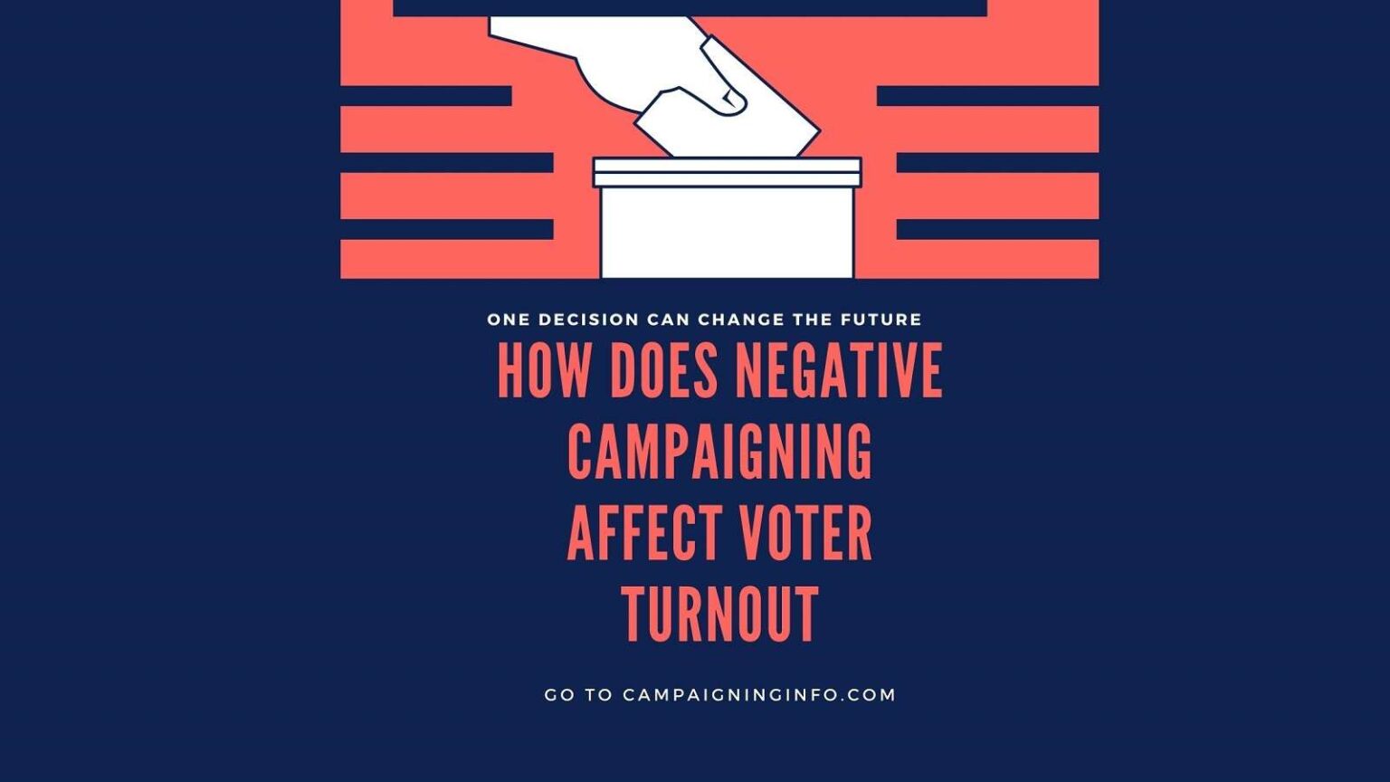 How Does Negative Campaigning Affect Voter Turnout - Campaigning Info