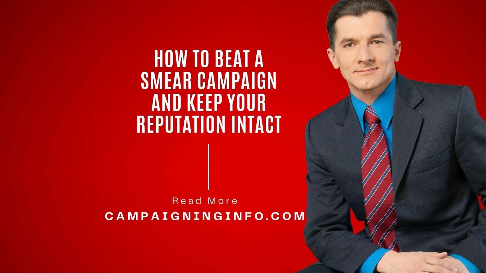 How to Beat a Smear Campaign and Keep Your Reputation Intact ...