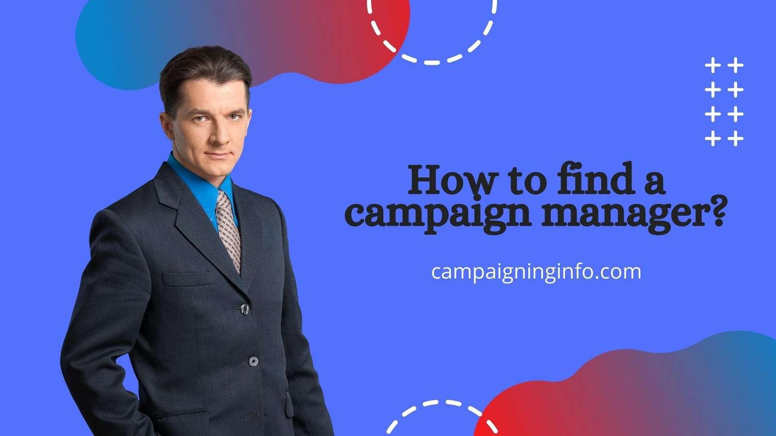 How to find a campaign manager - Campaigning Info