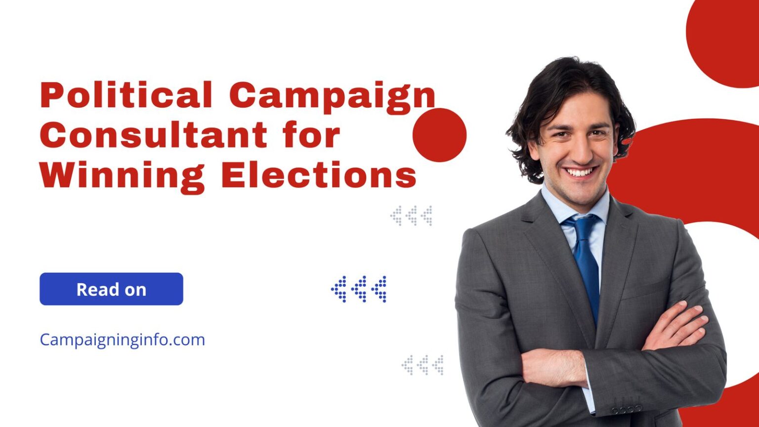 Political Campaign Consultant for Winning Elections - Campaigning Info