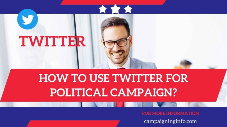 How to use Twitter for Political Campaign? - Campaigning Info