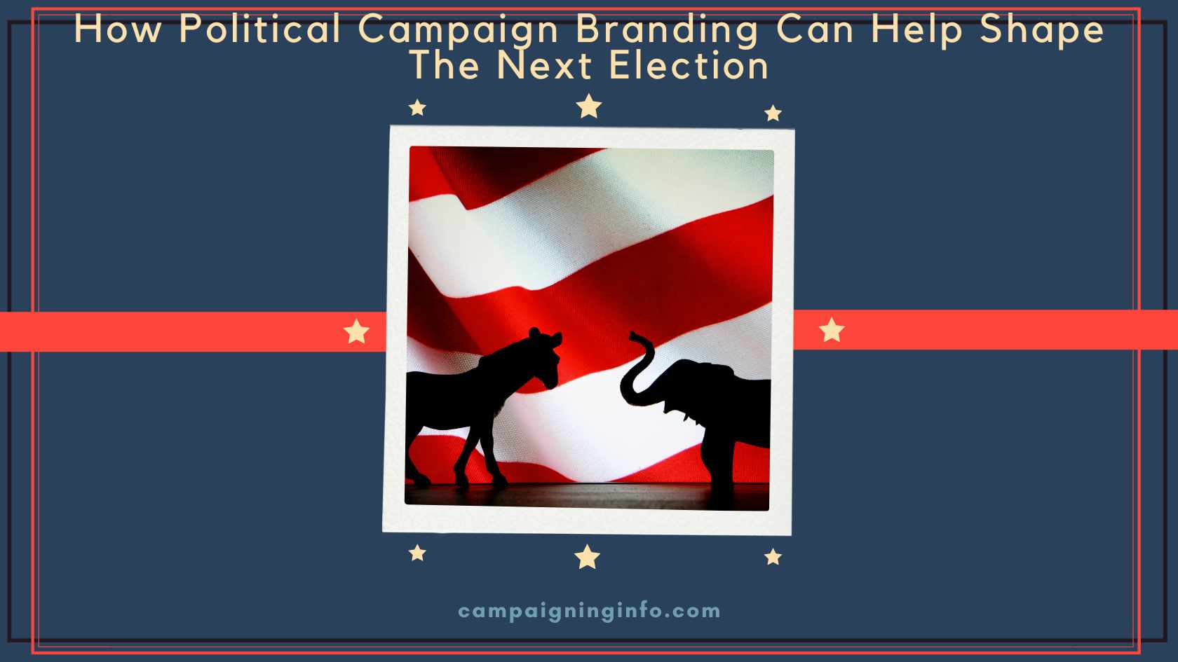 How Political Campaign Branding Can Help Shape The Next Election ...